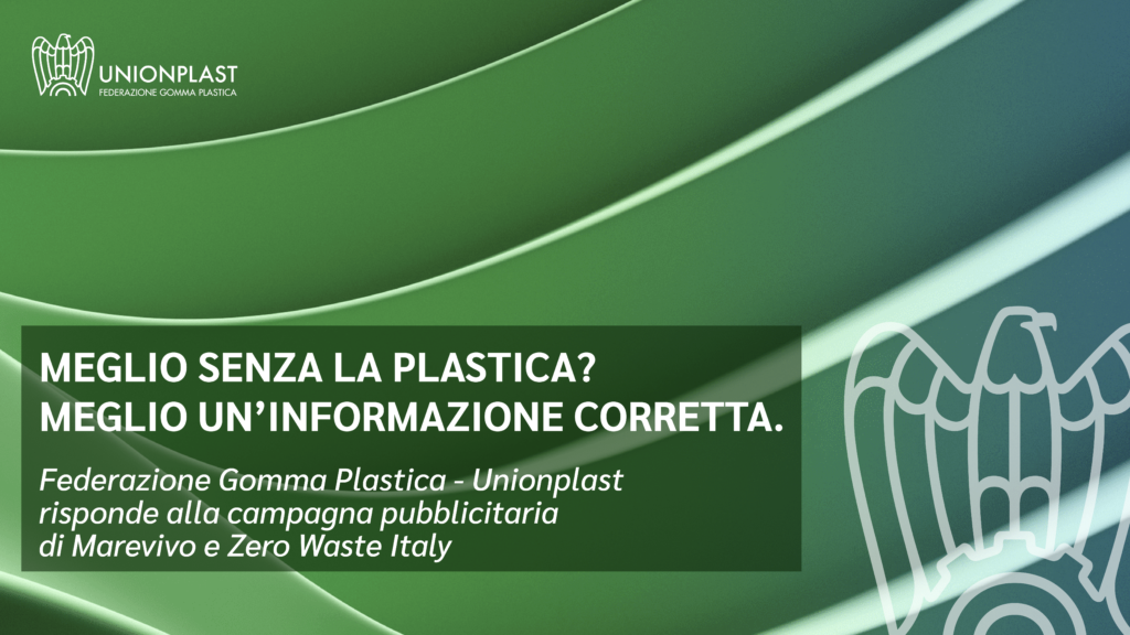 Federazione Gomma Plastica – Unionplast risponde alla campagna “meglio senza la plastica ...